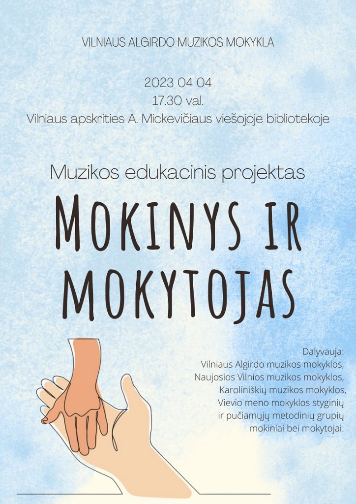 Muzikos edukacinis projektas „Mokinys ir mokytojas“ | Vilniaus Algirdo ...