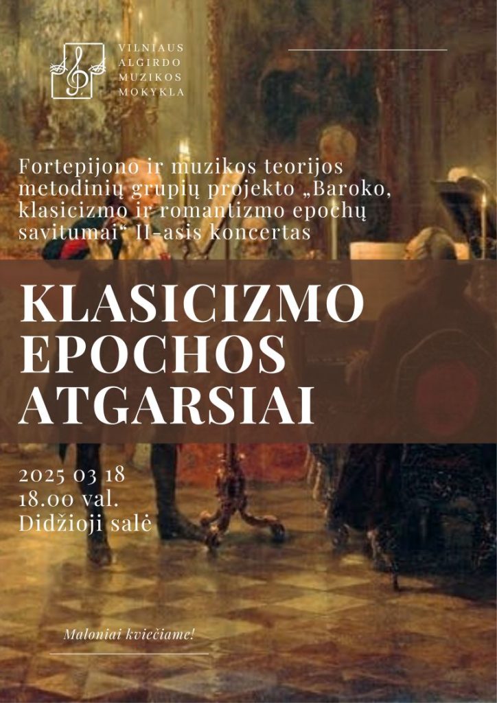 Koncertas „Klasicizmo epochos atgarsiai“ | Vilniaus Algirdo muzikos mokykla
